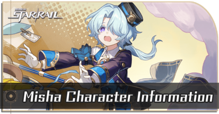 Misha Materials and Release Date | Honkai: Star Rail｜Game8