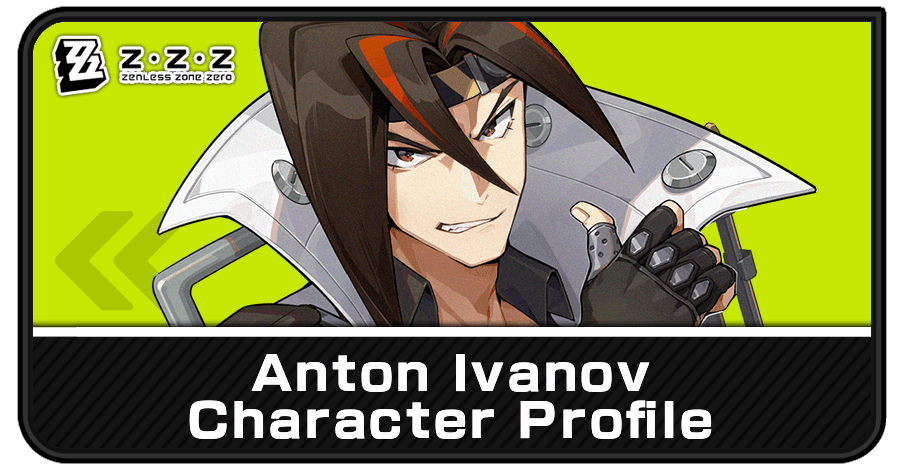 Anton Character Guide and Release Date | Zenless Zone Zero (ZZZ)｜Game8