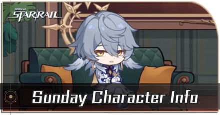 Sunday Character Info and Release Date | Honkai: Star Rail｜Game8