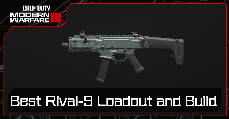 Best Rival-9 Loadout and Build | Call of Duty Modern Warfare 3 (MW3)｜Game8