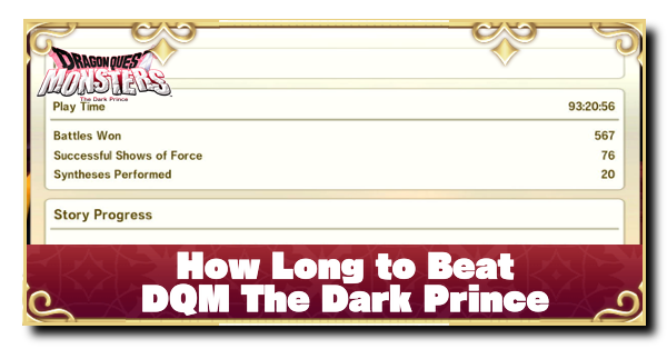 Game Length: How Long to Beat DQM The Dark Prince | Dragon Quest Monsters: The Dark Prince (DQM3 ...