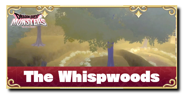 The Whispwoods Walkthrough | Dragon Quest Monsters: The Dark Prince ...