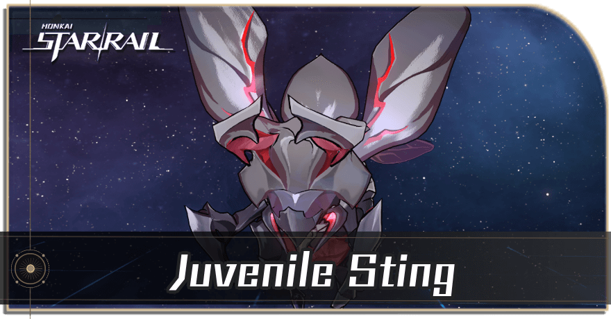 Juvenile Sting Enemy Guide | Honkai: Star Rail｜Game8