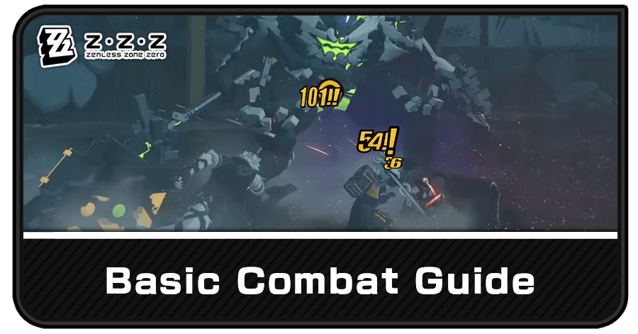 Basic Combat Guide and Tips | Zenless Zone Zero (ZZZ)｜Game8