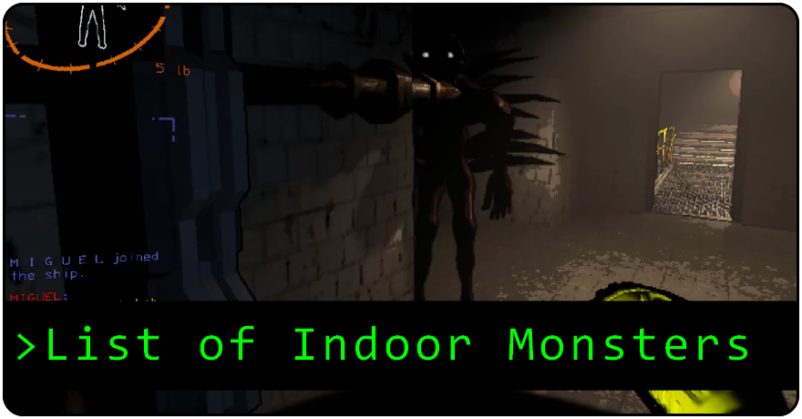 List of Indoor Monsters | Lethal Company｜Game8
