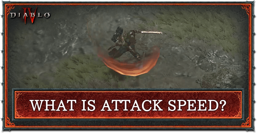 What is Attack Speed? | Diablo 4 (D4)｜Game8