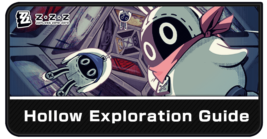 Hollow Deep Dive System Guide | Zenless Zone Zero (ZZZ)｜Game8