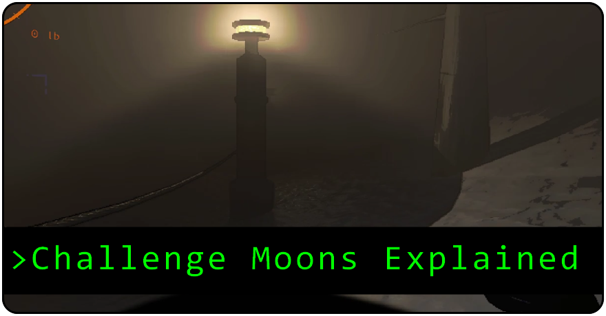 Challenge Moons Explained | Lethal Company｜Game8