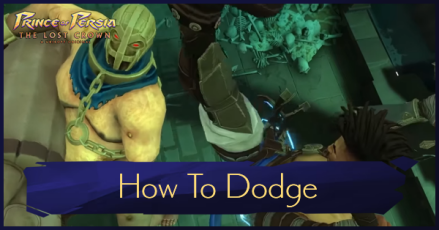 How to Dodge | Prince of Persia The Lost Crown｜Game8