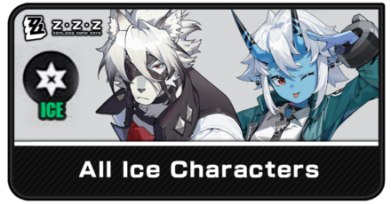 List of All Ice Characters | Zenless Zone Zero (ZZZ)｜Game8