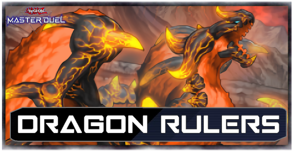 Dragon Rulers Deck List & Card Guide | Yu-Gi-Oh! Master Duel｜Game8
