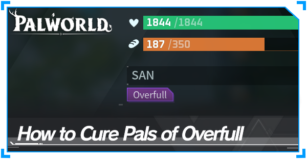 How to Cure Pals of Overfull | Palworld｜Game8