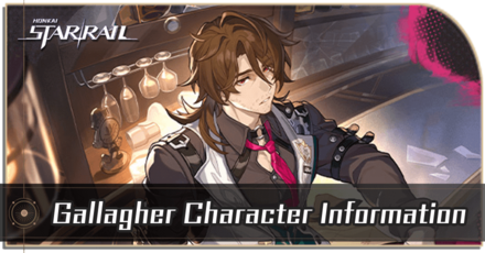 Gallagher Release Date and Character Info | Honkai: Star Rail｜Game8