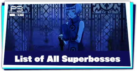 List of All Superbosses | Persona 3 Reload (P3R)｜Game8