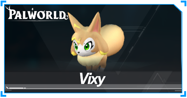 Vixy Location, How to Breed, and Drops | Palworld｜Game8