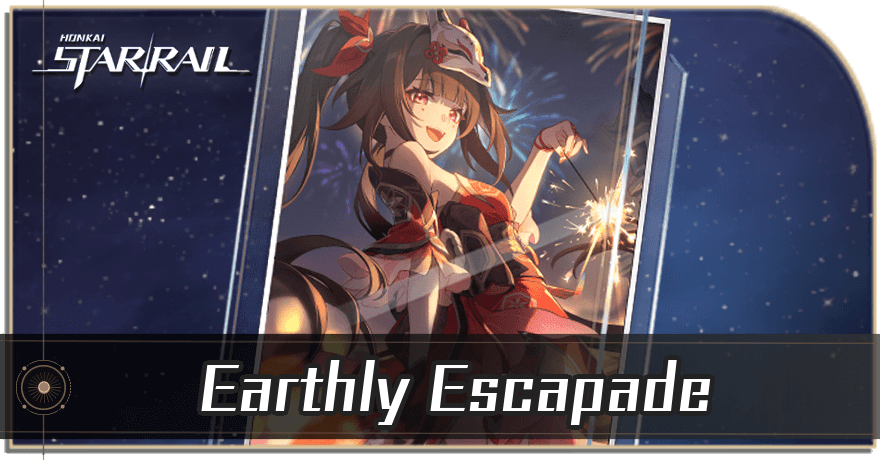 Earthly Escapade - Materials and Best Characters | Honkai: Star Rail｜Game8