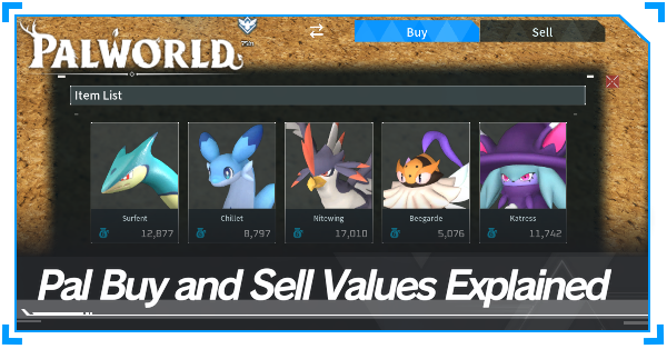 Pal Buy And Sell Values Explained Palworld Game8