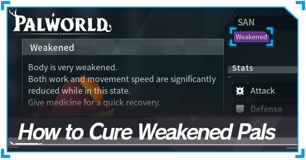 How to Cure Weakened Pals | Palworld｜Game8