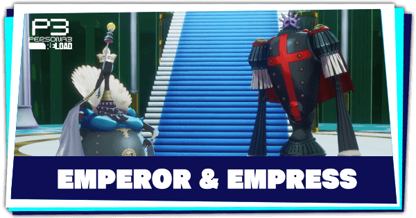 Emperor and Empress Boss Guide: Weakness and Resistances | Persona 3 ...