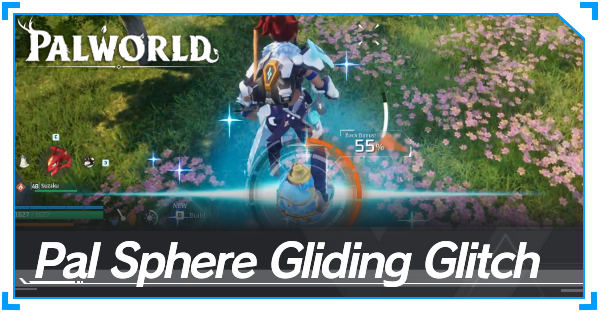 Pal Sphere Gliding Glitch | Palworld｜Game8