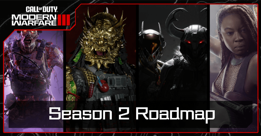 Season 2 Roadmap | Call of Duty Modern Warfare 3 (MW3)｜Game8