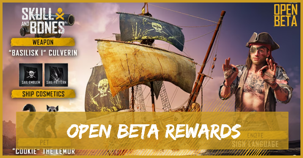 How to Get All Open Beta Rewards | Skull and Bones｜Game8