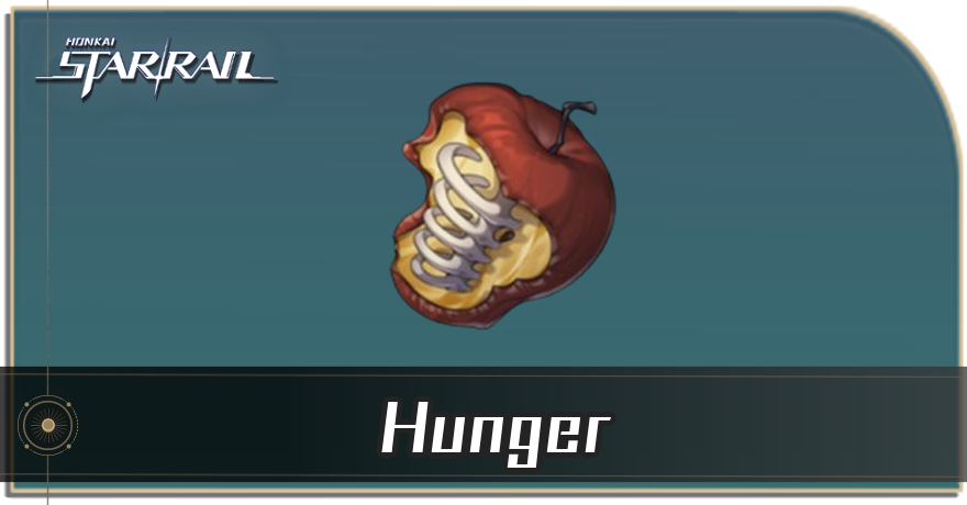 How to Get Hunger and Locations | Honkai: Star Rail｜Game8