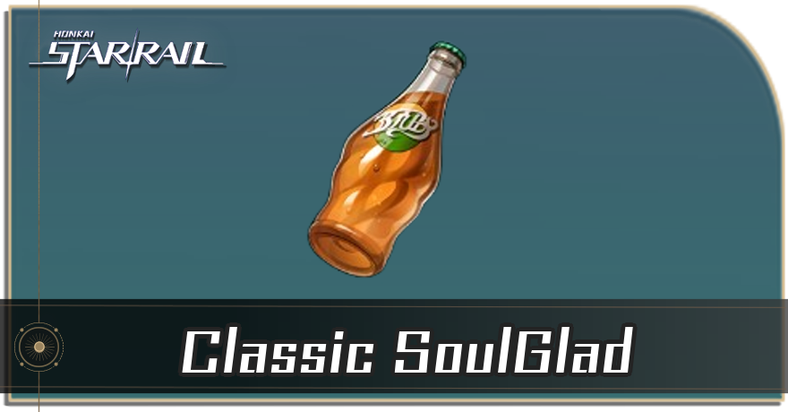 Classic SoulGlad Recipe Location and How to Make | Honkai: Star Rail｜Game8
