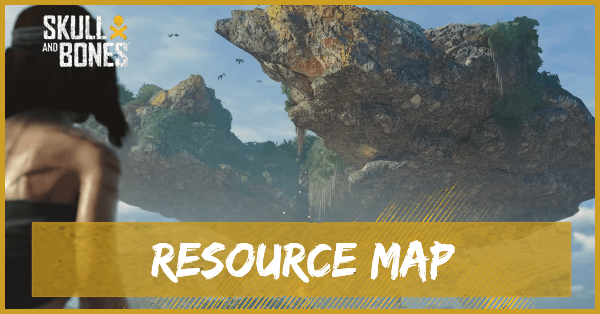 Skull and Bones Resource Map | Skull and Bones｜Game8