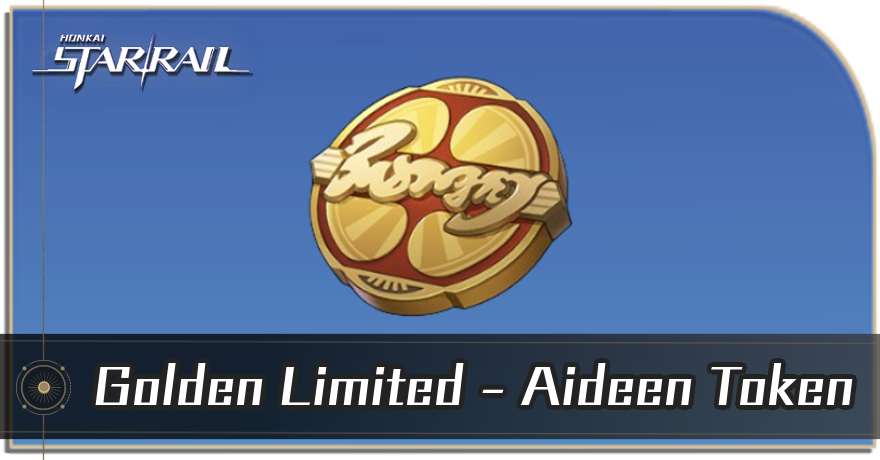 Golden Limited - Aideen Token Location and How to Use | Honkai: Star ...