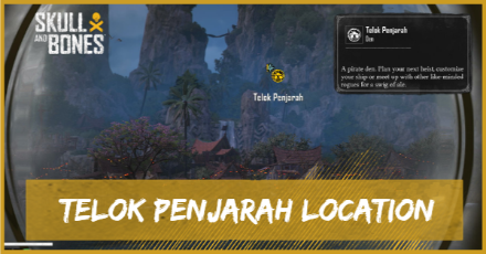 Telok Penjarah Location and Possible Items｜Game8