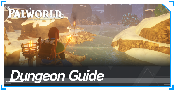 Dungeon Guide | Palworld｜Game8