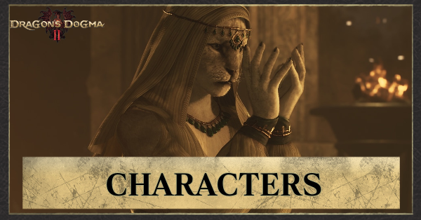 List of All Characters and Voice Actors | Dragon's Dogma 2 (DD2)｜Game8