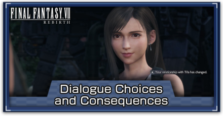 Romance and Relationship Guide: All Dialogue Choices | FF7 Rebirth｜Game8