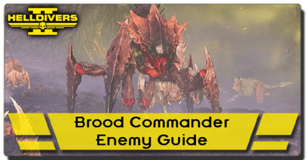 Brood Commander Enemy Guide | Helldivers 2｜Game8