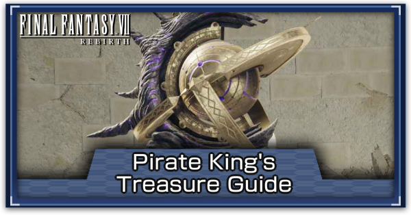 Pirate King's Treasure Guide: All Pirate Relic Locations | FF7 Rebirth ...