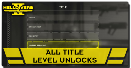 All Ranks and Titles | Helldivers 2｜Game8