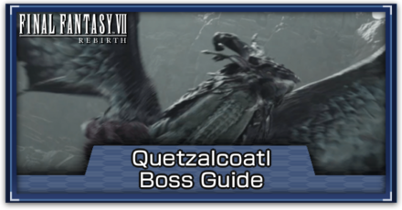 Quetzalcoatl Hard Mode Guide | Grasslands Classified Intel Boss | FF7 ...