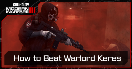 Keres Fortress Location and Rewards | Call of Duty Modern Warfare 3 ...
