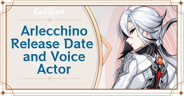 Arlecchino Release Date and Voice Actor | Genshin Impact｜Game8