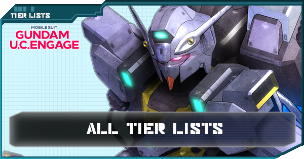 All Tier Lists | Gundam UC Engage｜Game8