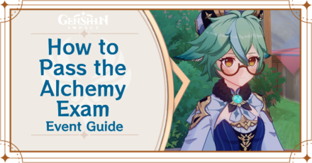 Alchemy Exam Event Guide | Genshin Impact｜Game8