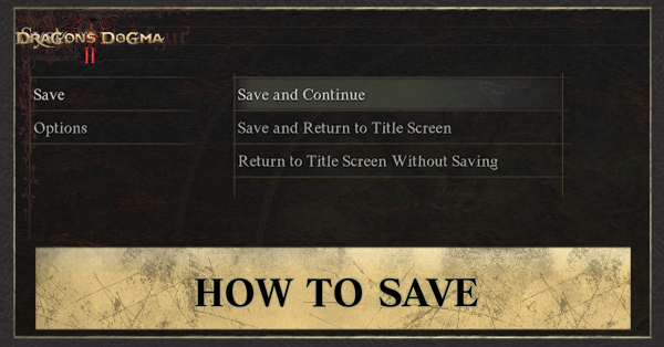 How to Save: Can You Have Multiple Saves? | Dragon's Dogma 2 (DD2)｜Game8