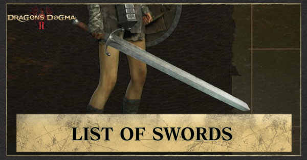 Best Swords and All Swords List | Dragon's Dogma 2 (DD2)｜Game8