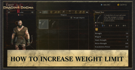 How to Increase Weight Limit | Dragon's Dogma 2 (DD2)｜Game8