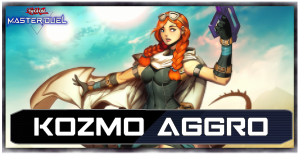 Kozmo Deck List & Card Guide | Yu-Gi-Oh! Master Duel｜Game8