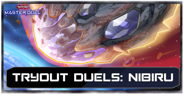 Tryout Duel: Nibiru the Primal Being Event | Yu-Gi-Oh! Master Duel｜Game8