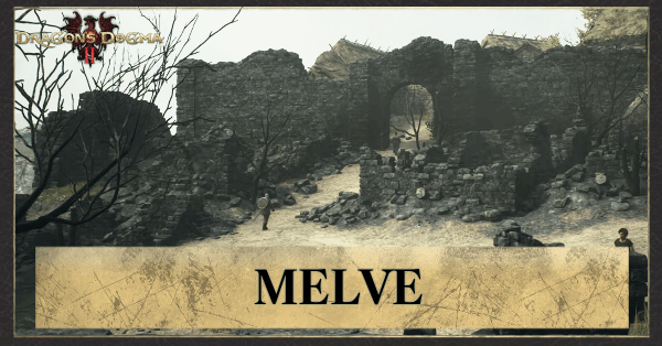Melve Quests and Shops | Dragon's Dogma 2 (DD2)｜Game8