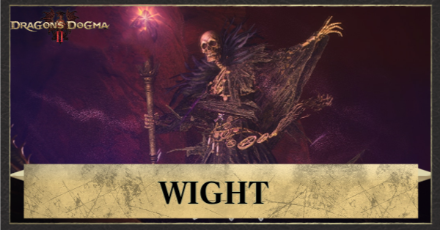 Wight Weakness and Location | Dragon's Dogma 2 (DD2)｜Game8