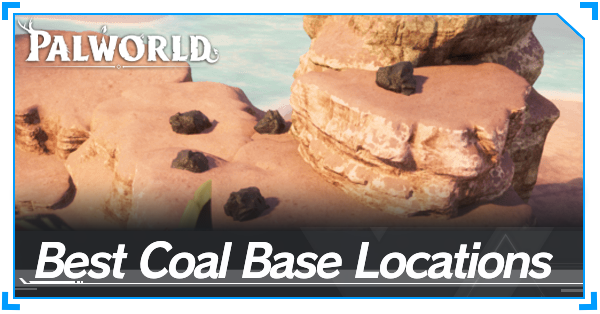 Best Coal Base Locations | Palworld｜Game8
